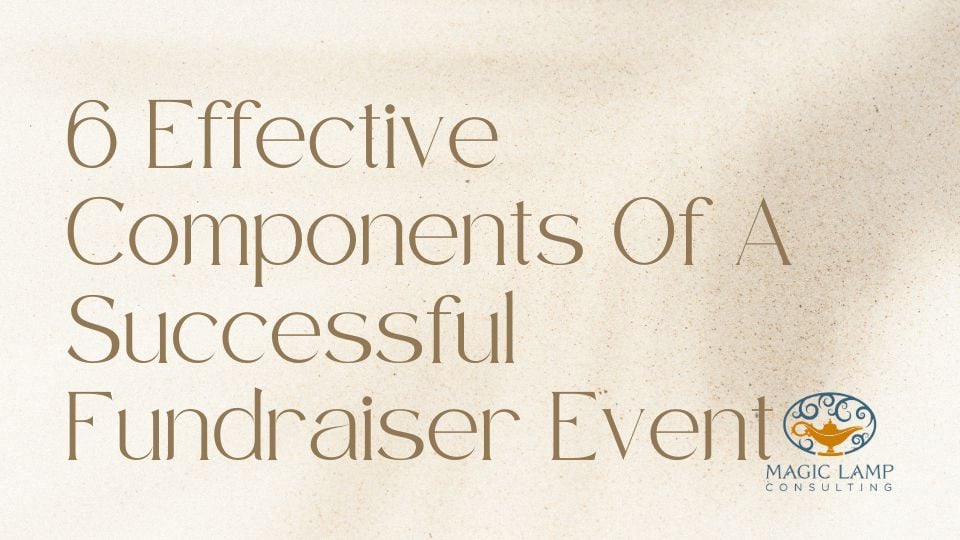 6 Effective Components of a Successful Fundraiser Event - Magic Lamp ...